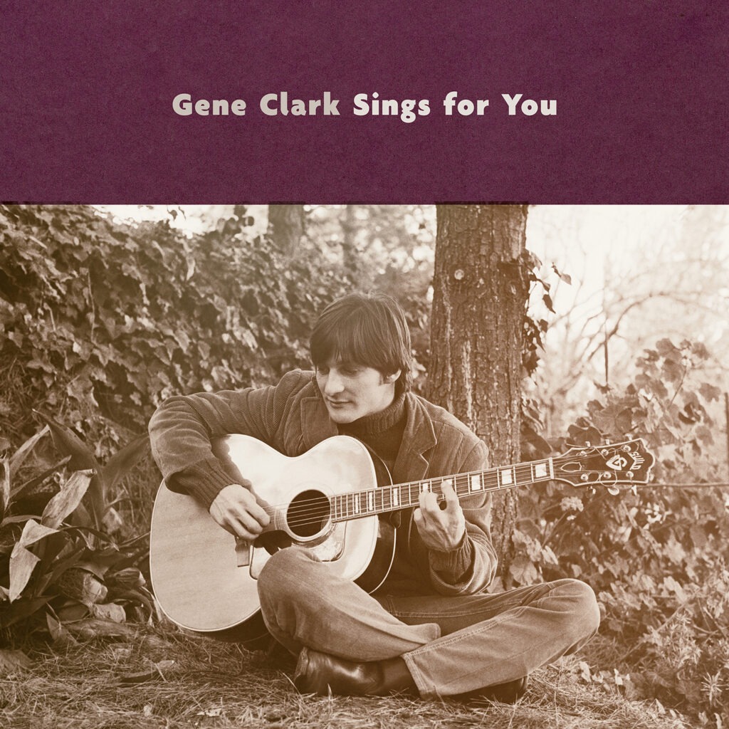 Gene Clark — Gene Clark Sings For You – Omnivore Recordings