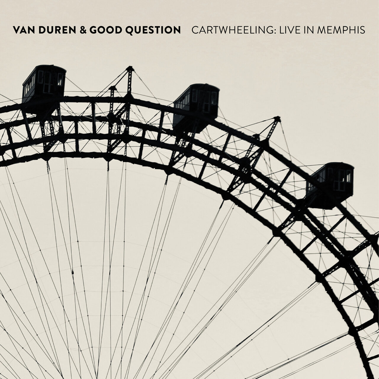 Van Duren & Good Question — Cartwheeling: Live In Memphis – Omnivore ...